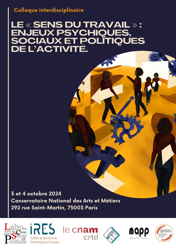 Colloque « Le « sens du travail » : enjeux psychiques, sociaux et politiques de l’activité ...